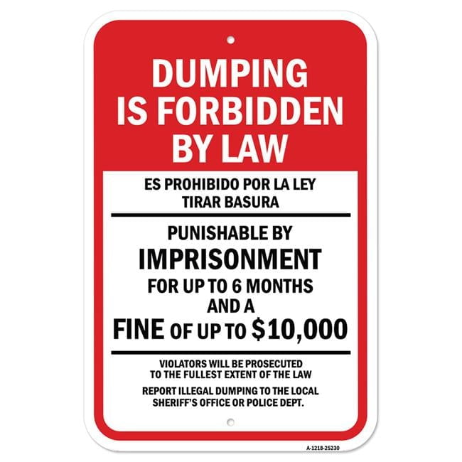 SignMission 12 x 18 in. Aluminum Sign - Dumping is Forbidden by Law ES ...