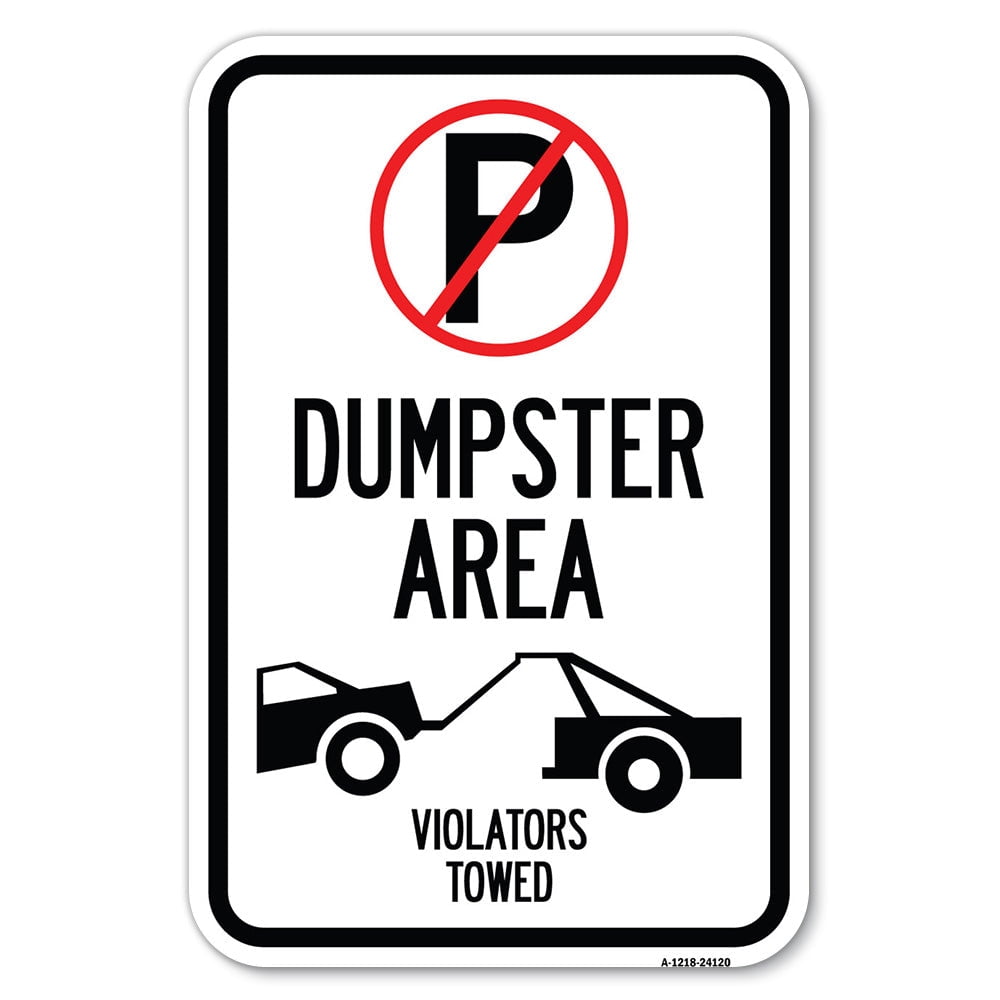 SignMission A-1218-24120 12 x 18 in. Aluminum Sign - Dumpster Sign No ...