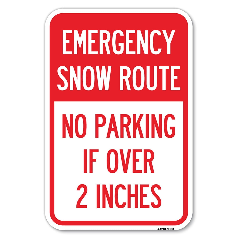 SignMission A-1218-24108 12 x 18 in. Aluminum Sign - Emergency Snow ...