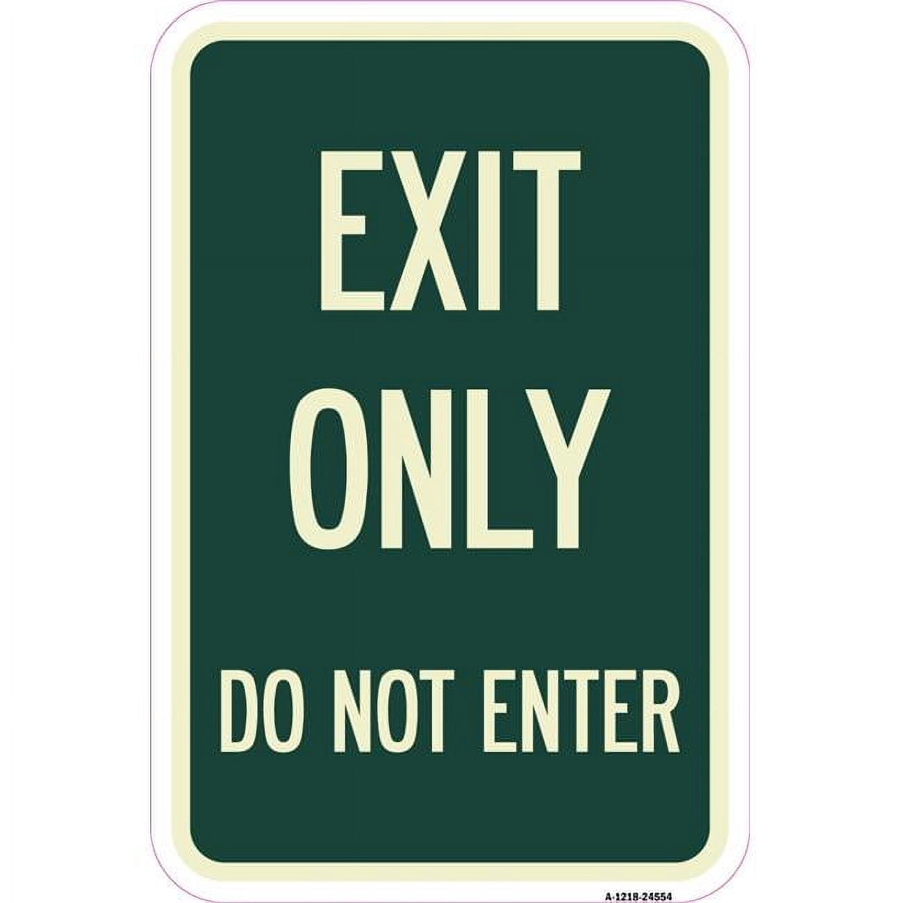SignMission 12 x 18 in. Aluminum Sign - Exit Only Do Not Enter ...
