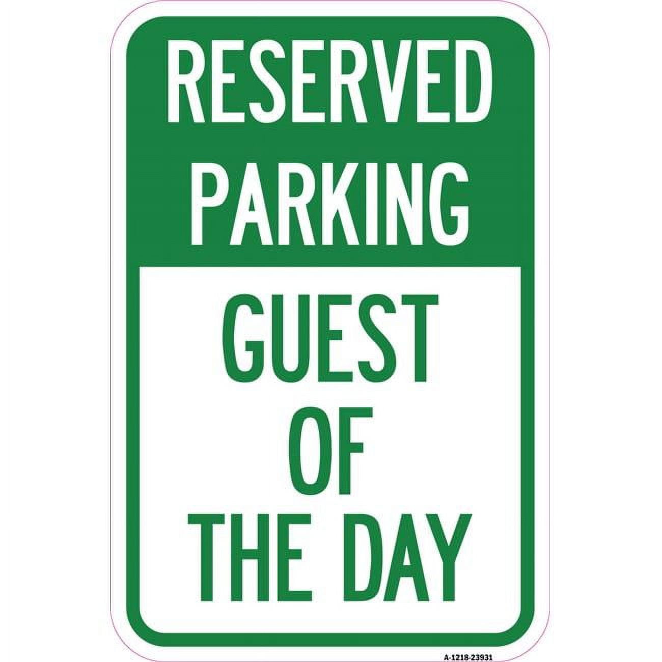 SignMission 12 x 18 in. Aluminum Sign - Guest of the Day - Walmart.com