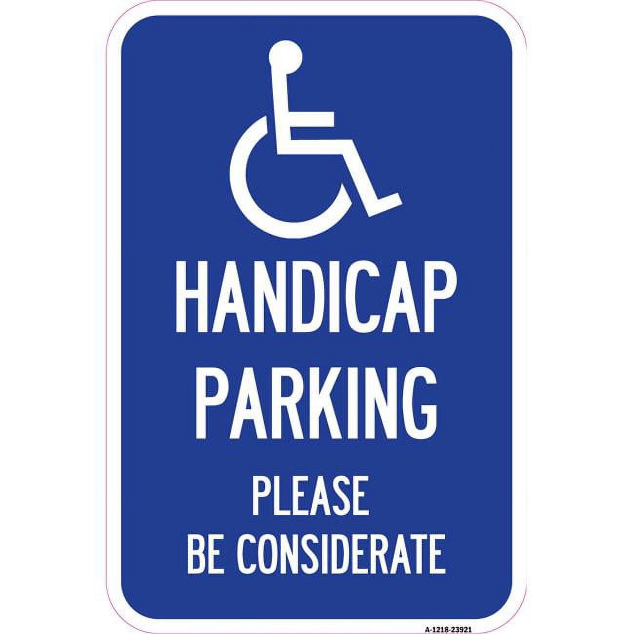 SignMission 12 x 18 in. Aluminum Sign - Handicap Parking - Please Be ...