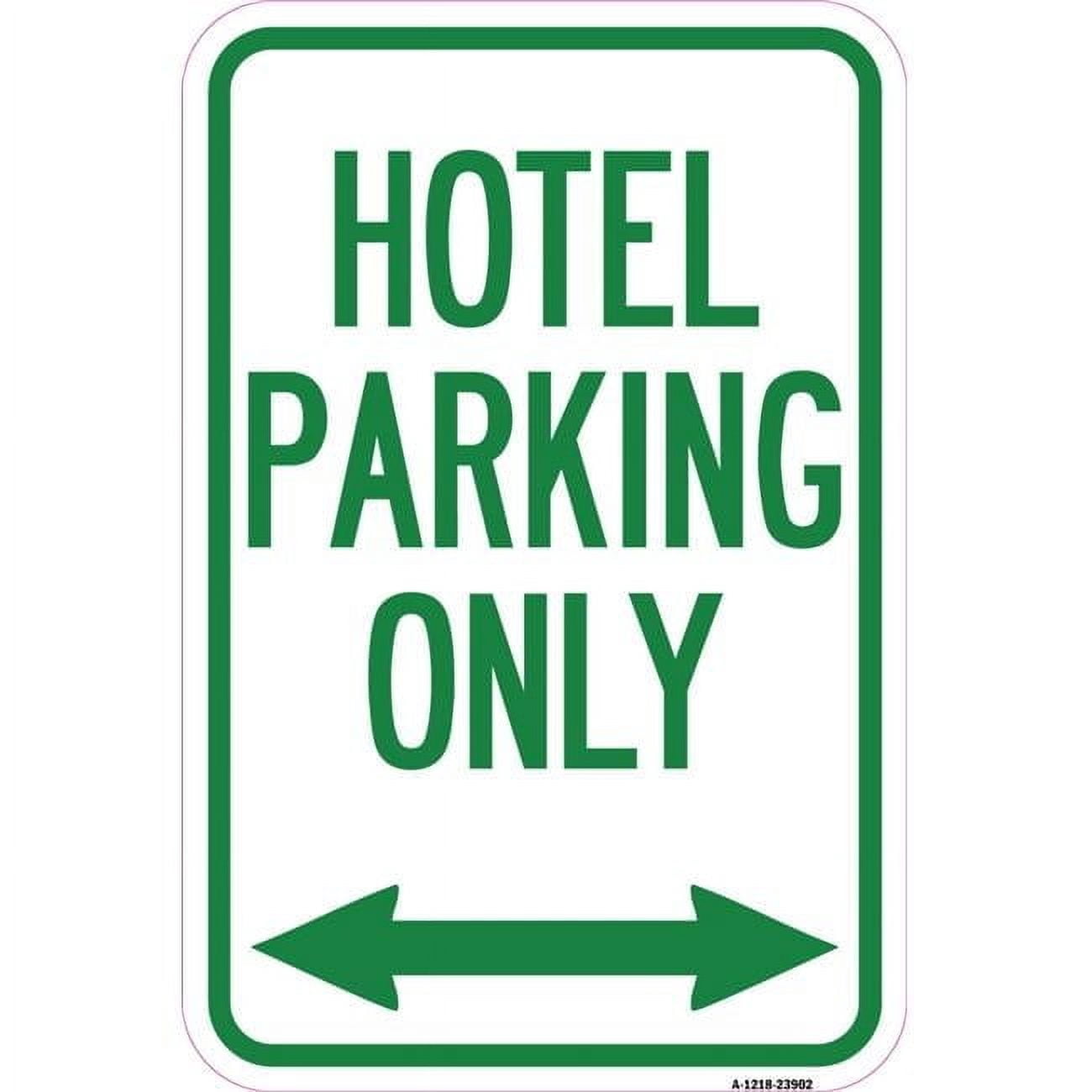 SignMission 12 x 18 in. Aluminum Sign - Hotel Parking Only with ...