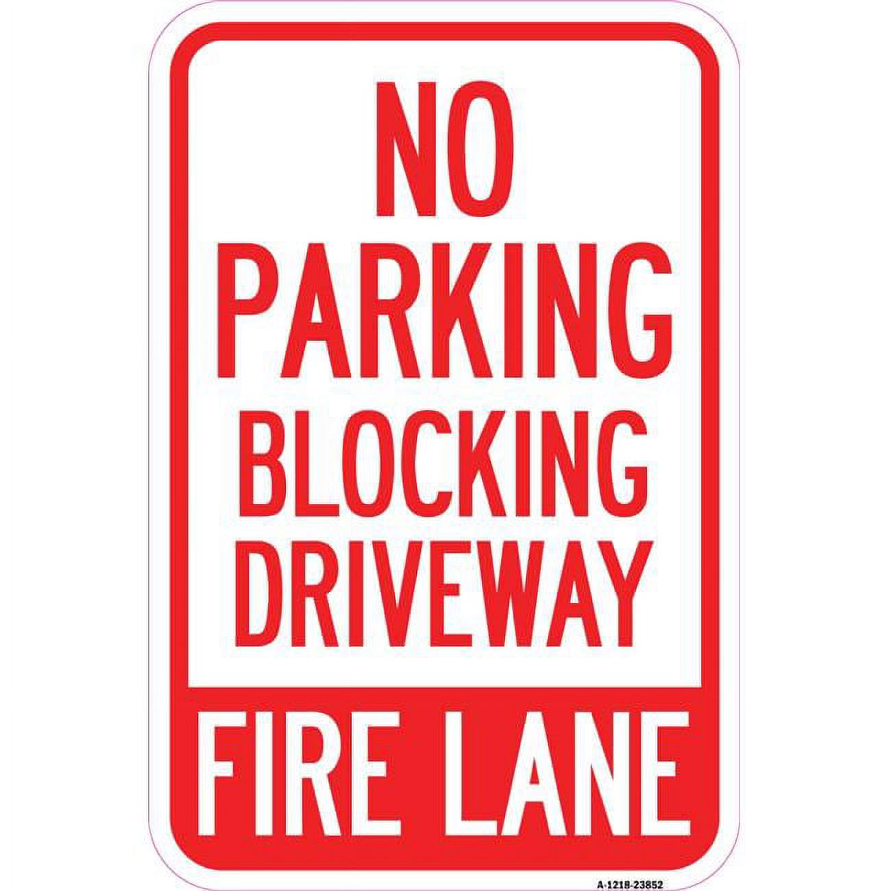 SignMission 12 x 18 in. Aluminum Sign - No Blocking Driveway Fire Lane ...