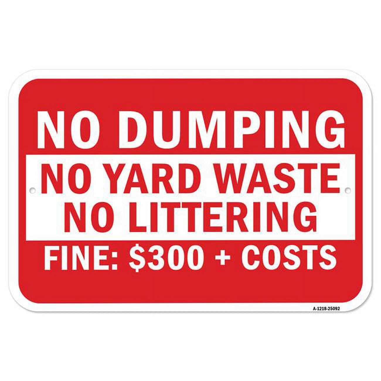 SignMission 12 x 18 in. Aluminum Sign - No Dumping No Yard Waste No ...