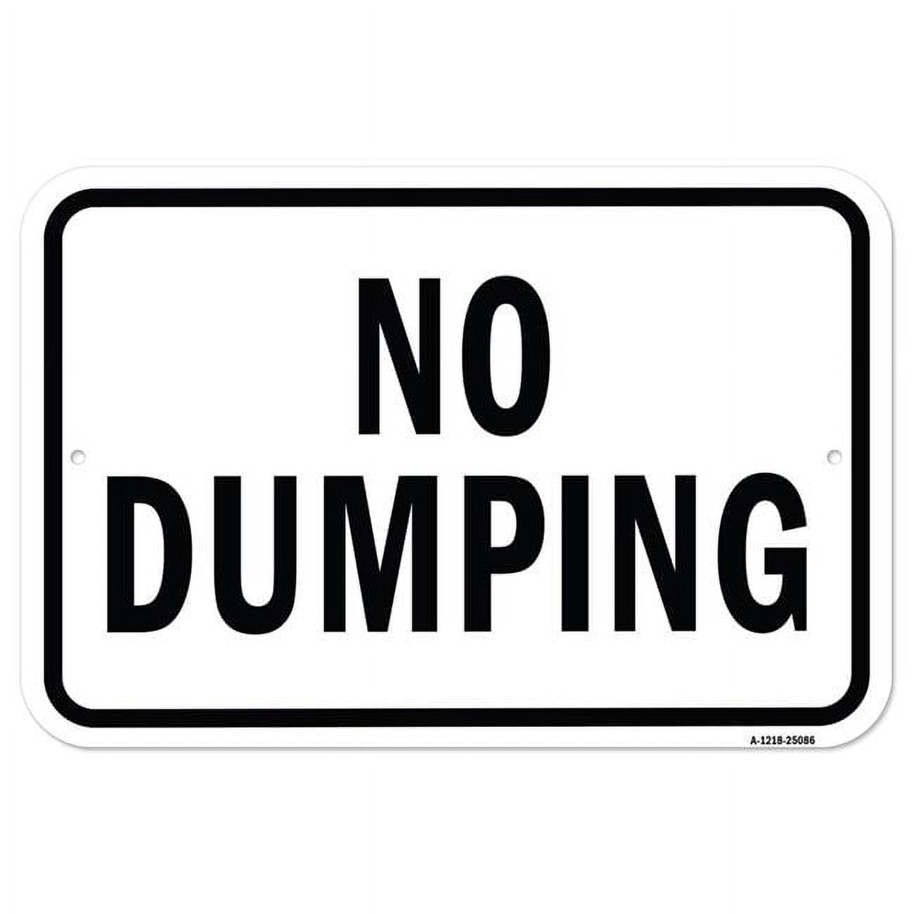 SignMission 12 x 18 in. Aluminum Sign - No Dumping - Walmart.com