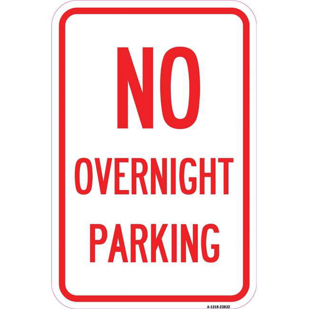 SignMission 12 x 18 in. Aluminum Sign - No Overnight Parking Sign ...