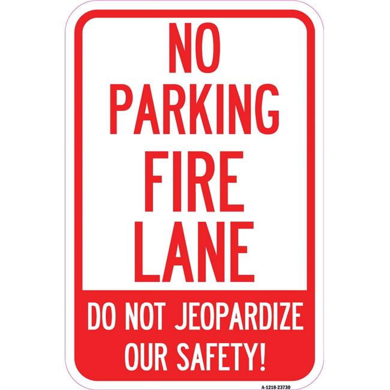 SignMission 12 x 18 in. Aluminum Sign - No Parking Fire Lane - Do Not ...