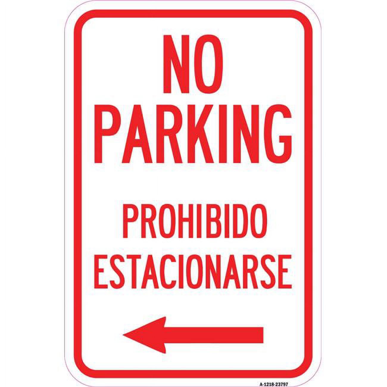 SignMission 12 x 18 in. Aluminum Sign - No Parking - Prohibido ...