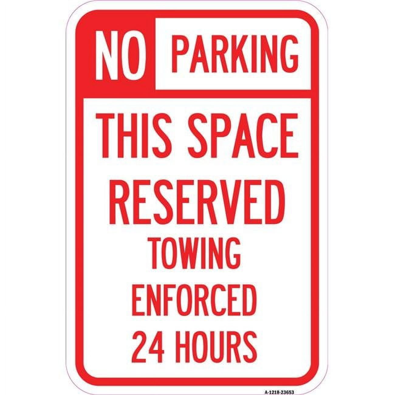 SignMission 12 x 18 in. Aluminum Sign - No Parking This Space Reserved ...