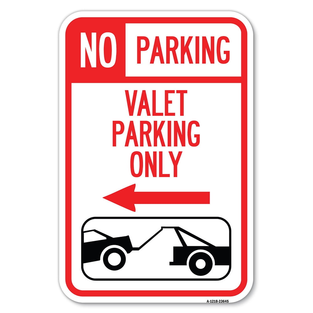 SignMission A-1218-23645 12 x 18 in. Aluminum Sign - No Parking Valet ...