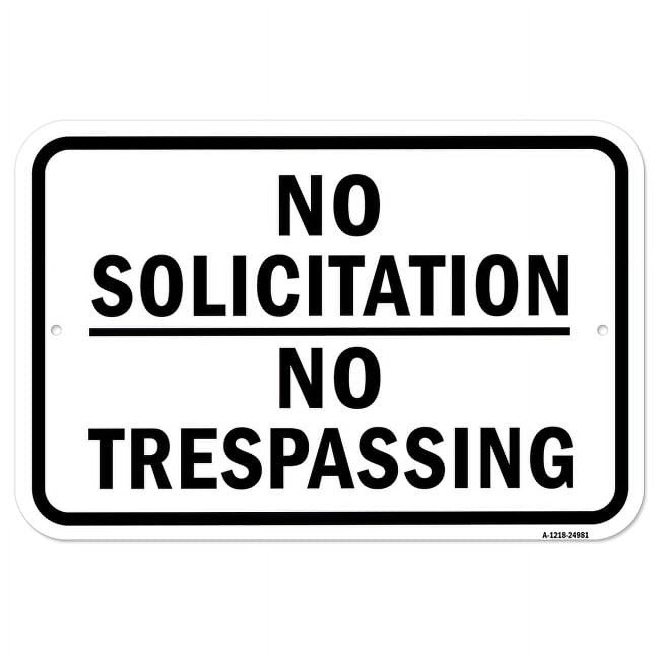 SignMission 12 x 18 in. Aluminum Sign - No Solicitation No Trespassing ...