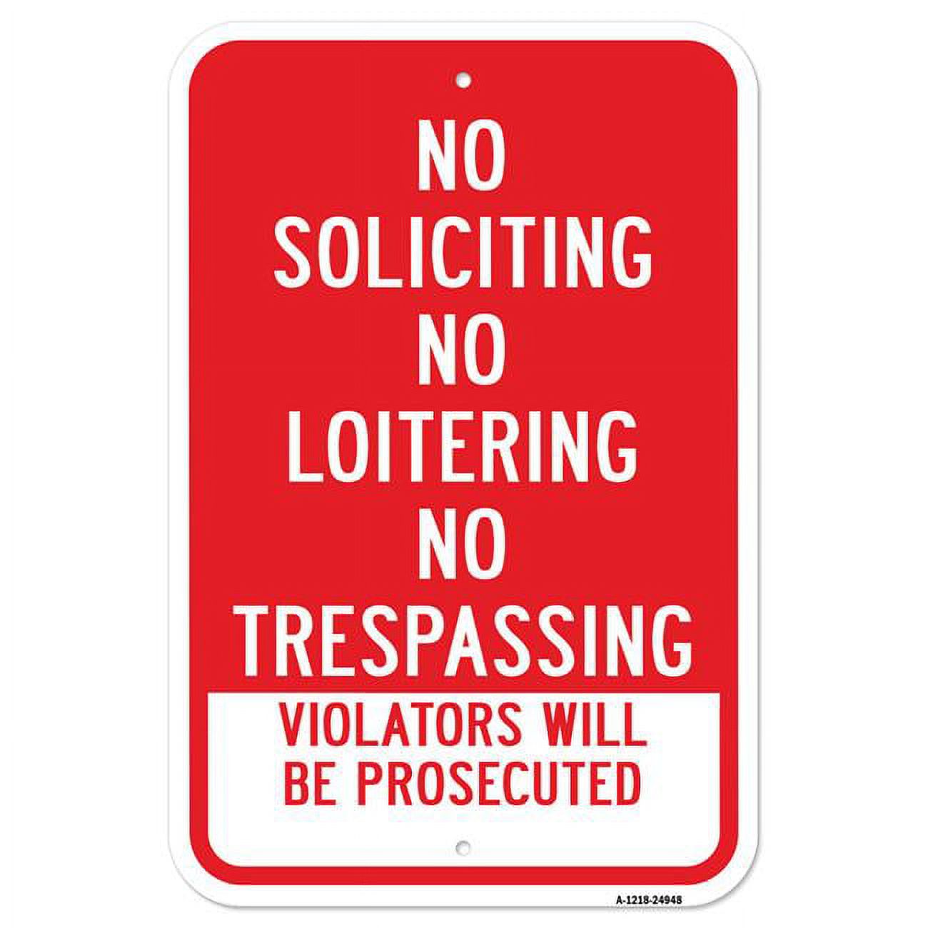 SignMission 12 x 18 in. Aluminum Sign - No Soliciting No Loitering No ...