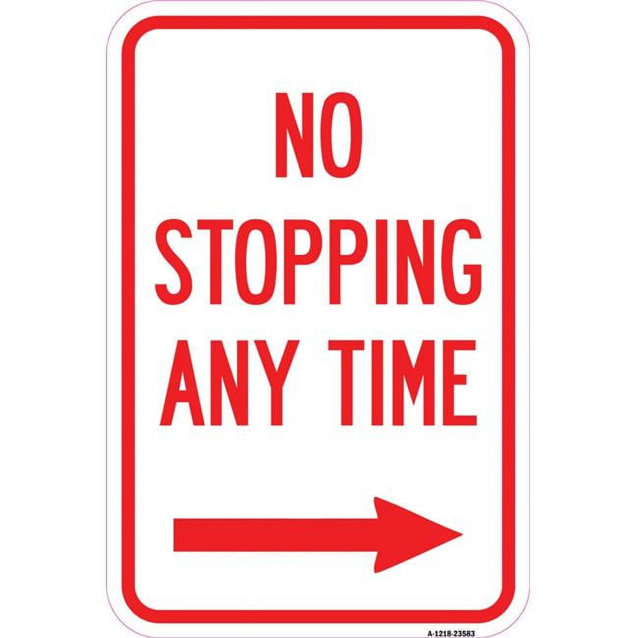 SignMission 12 x 18 in. Aluminum Sign - No Stopping Anytime with Right ...