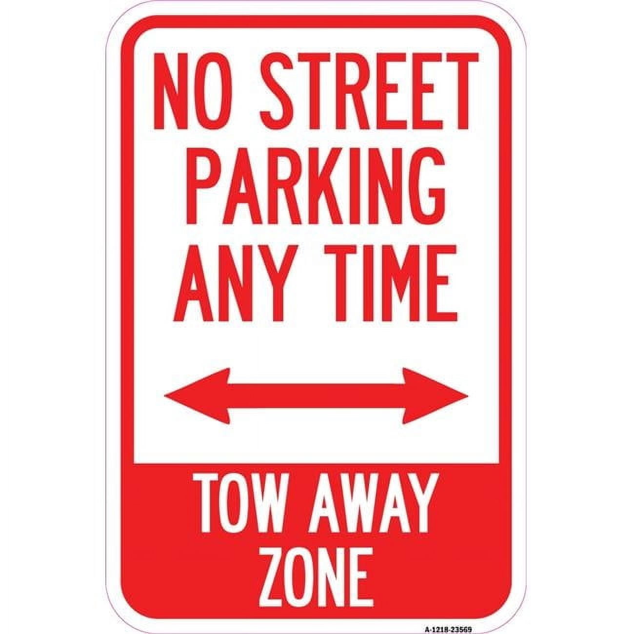 SignMission 12 x 18 in. Aluminum Sign - No Street Parking Anytime Tow ...