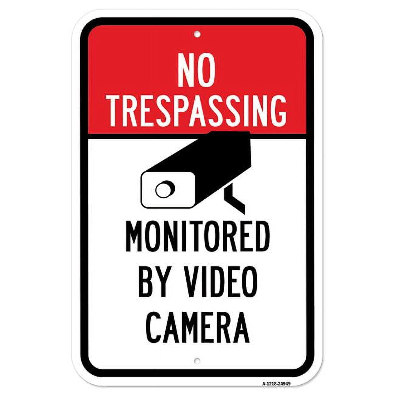 SignMission 12 x 18 in. Aluminum Sign - No Trespassing Monitored by ...