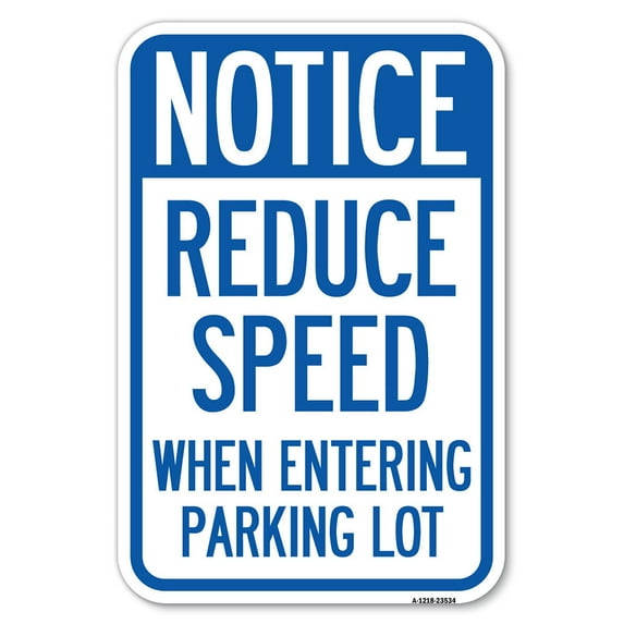 SignMission A-1218-23534 12 x 18 in. Aluminum Sign - Notice - Reduce ...
