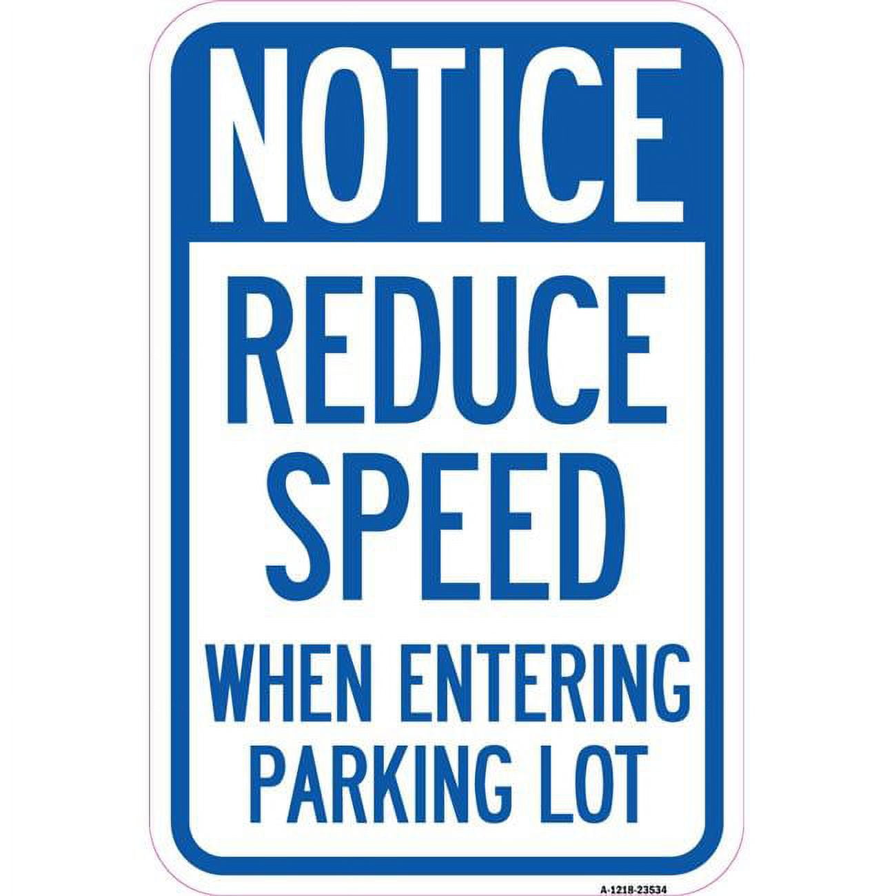 SignMission 12 x 18 in. Aluminum Sign - Notice - Reduce Speed When ...
