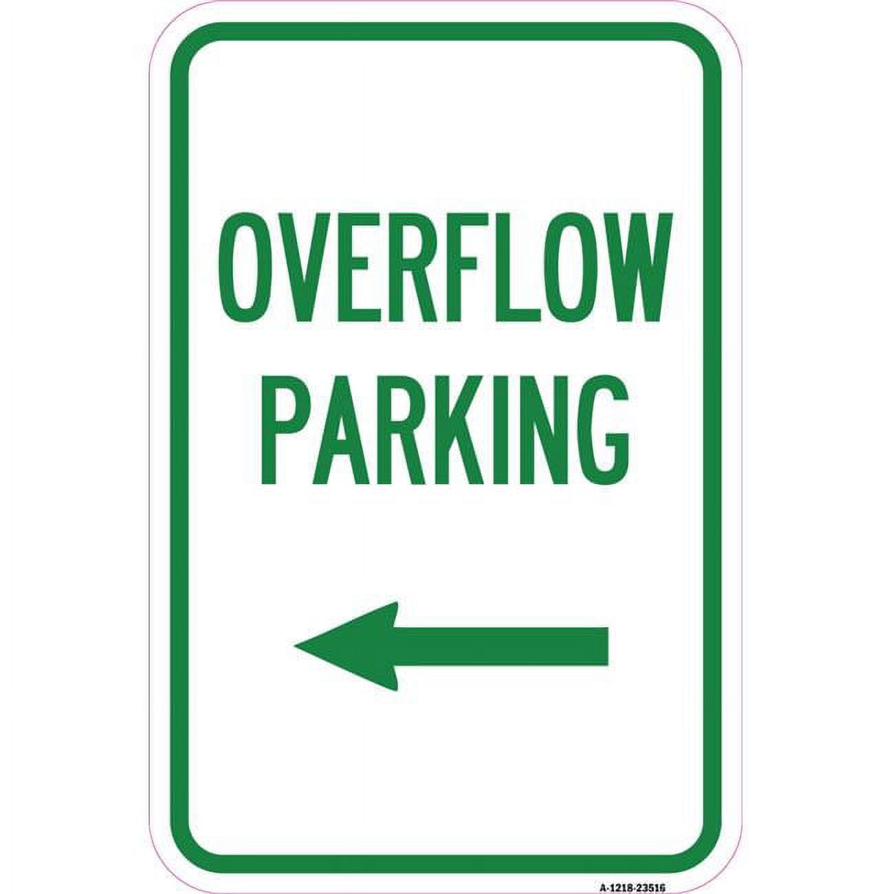 SignMission 12 x 18 in. Aluminum Sign - Overflow Parking with Left ...
