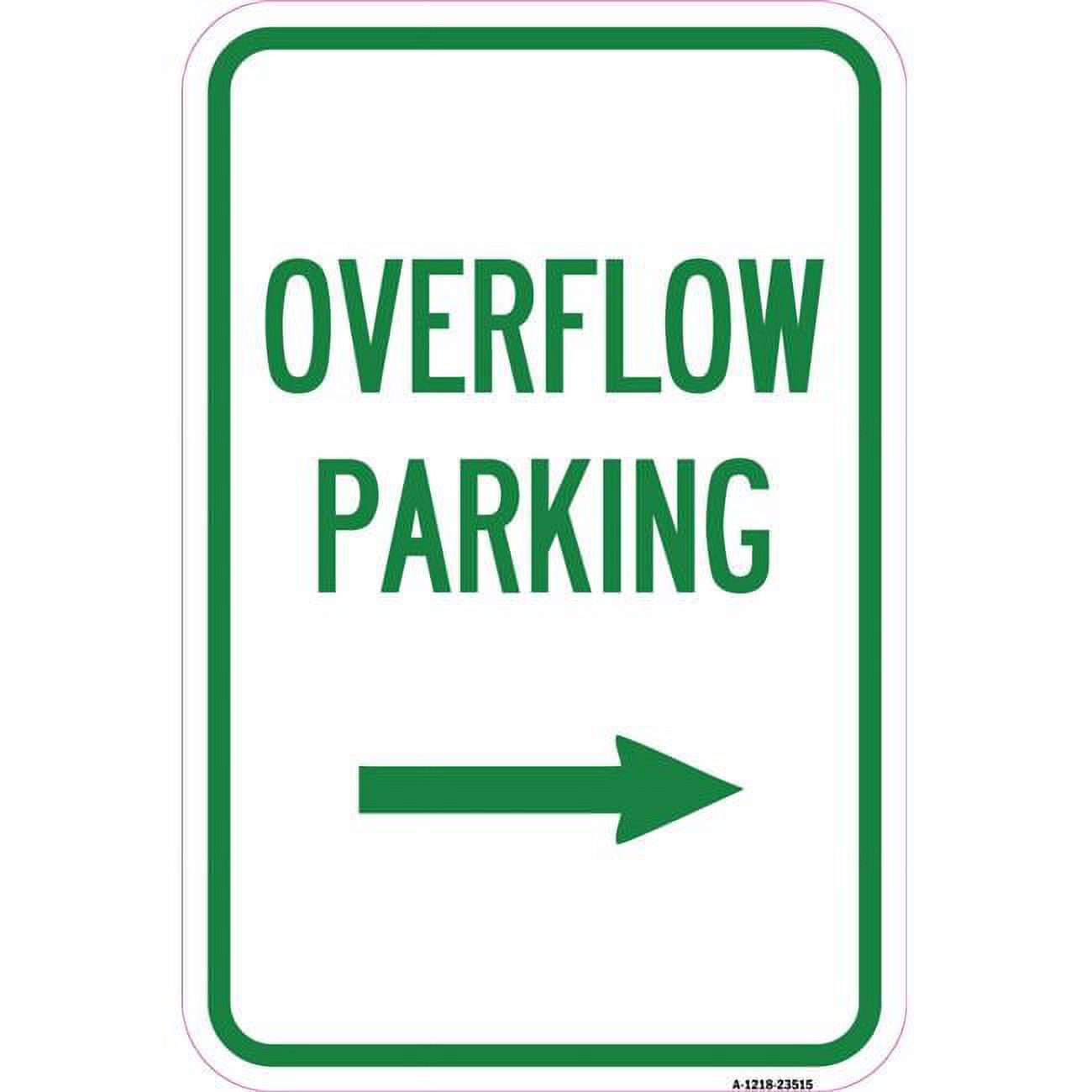 SignMission 12 x 18 in. Aluminum Sign - Overflow Parking with Right ...