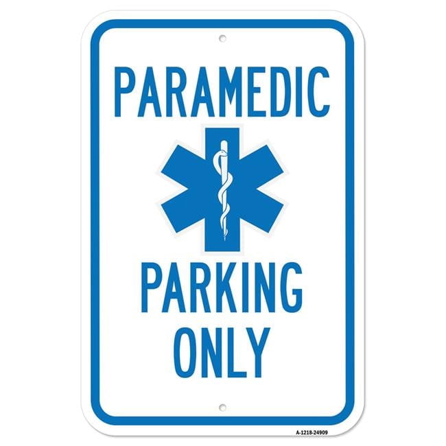 SignMission 12 x 18 in. Aluminum Sign - Paramedic Parking Only with ...