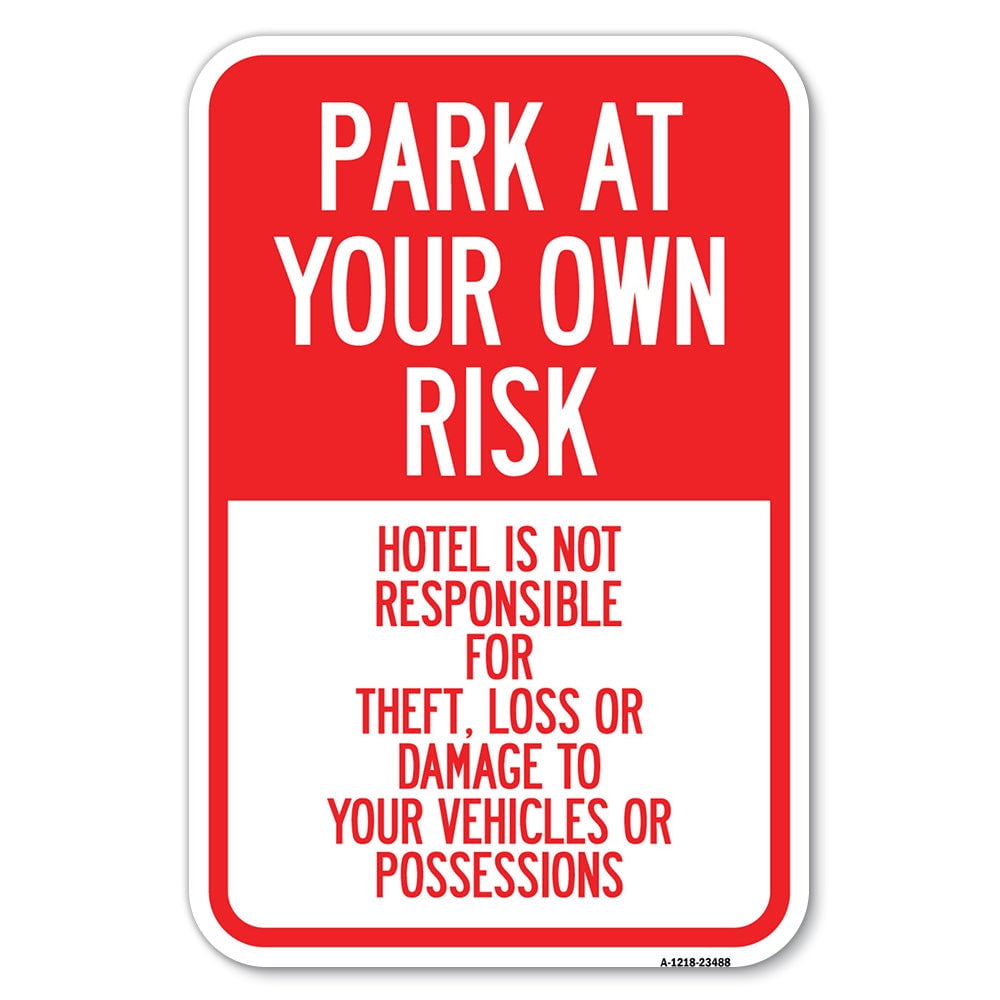 SignMission A-1218-23488 12 x 18 in. Aluminum Sign - Park At Your Own ...