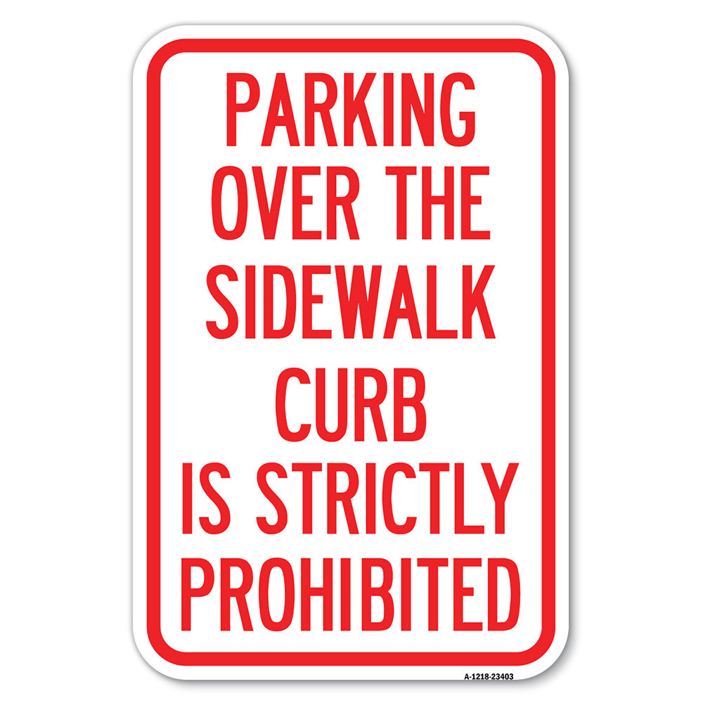 SignMission A-1218-23403 12 x 18 in. Aluminum Sign - Parking Over the ...