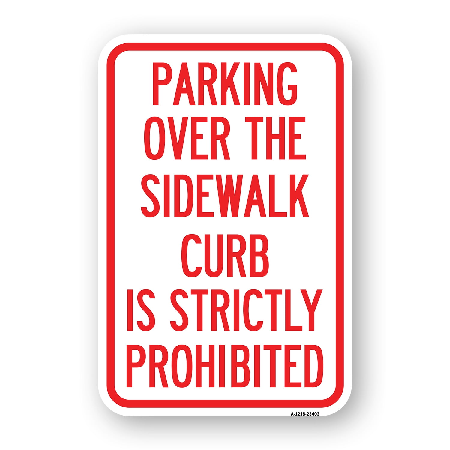 SignMission A-1218-23403 12 x 18 in. Aluminum Sign - Parking Over the ...