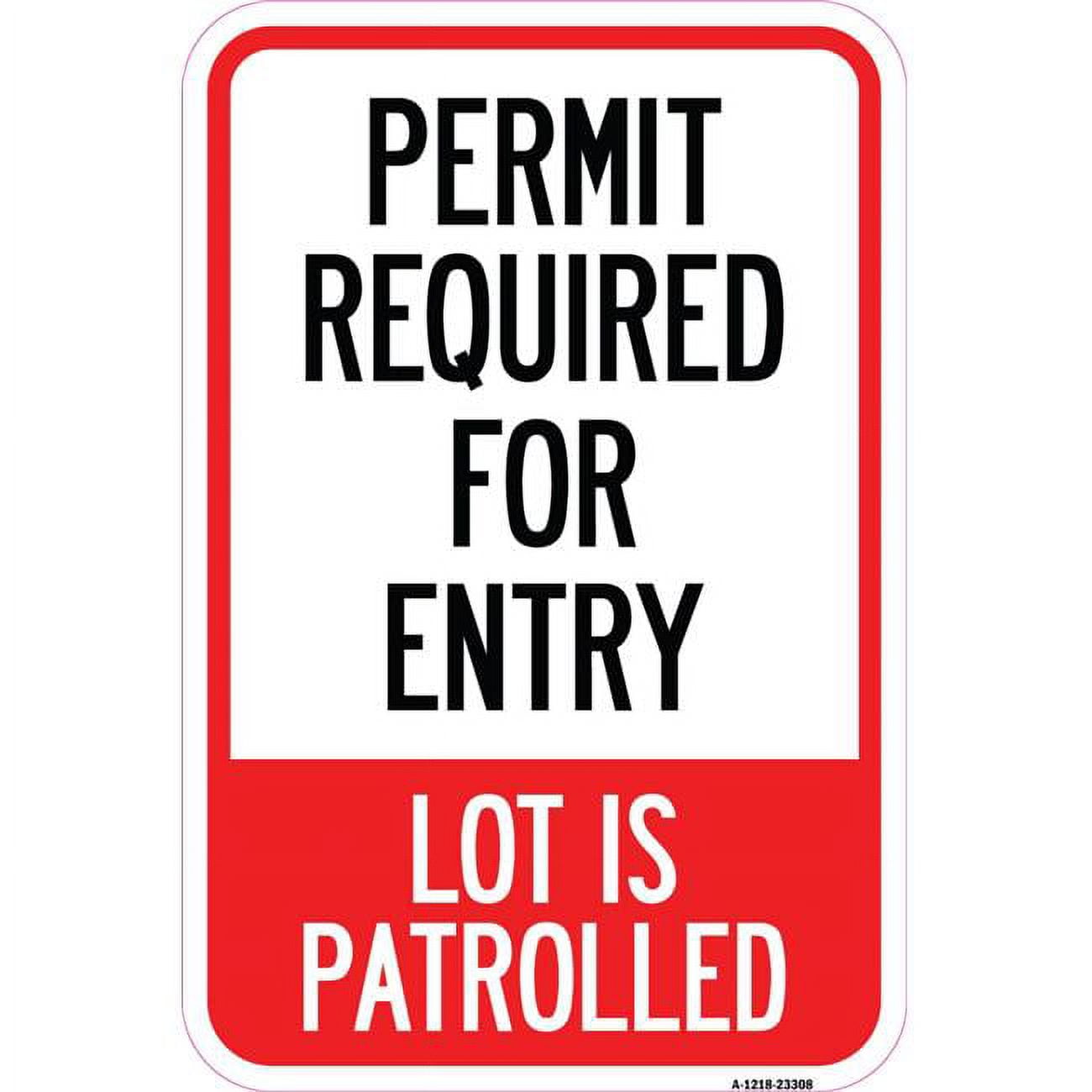 SignMission 12 x 18 in. Aluminum Sign - Permit Required for Entry Lot ...