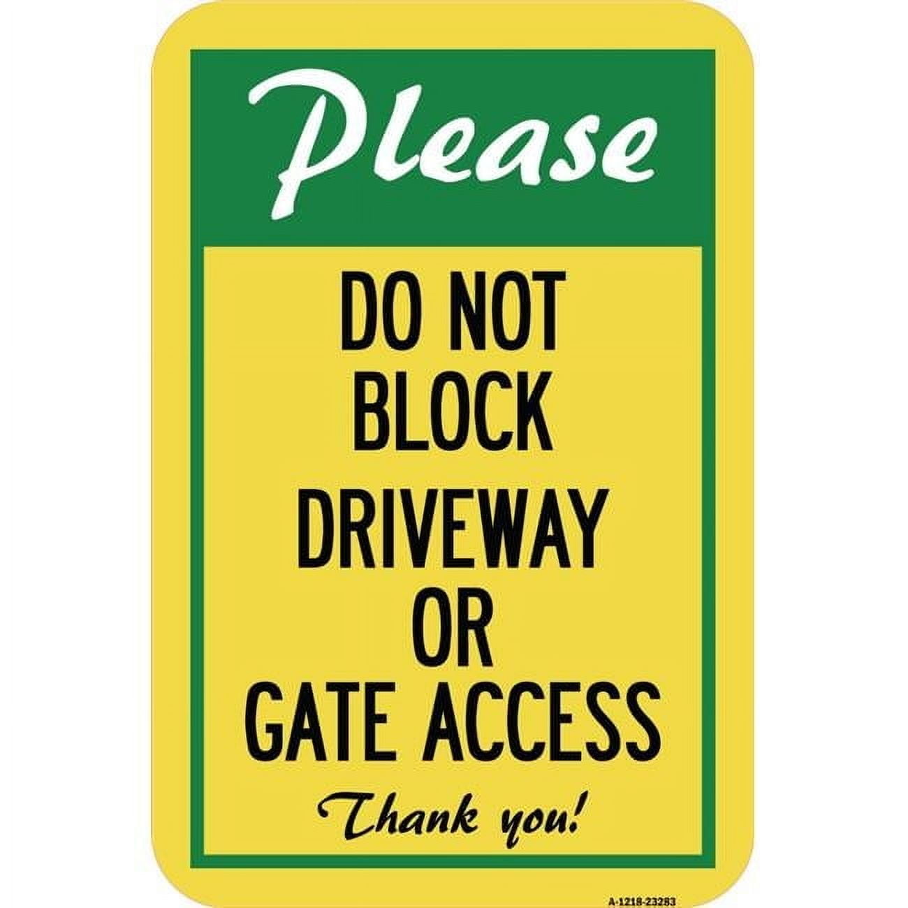 SignMission 12 x 18 in. Aluminum Sign - Please Do Not Block Driveway or ...
