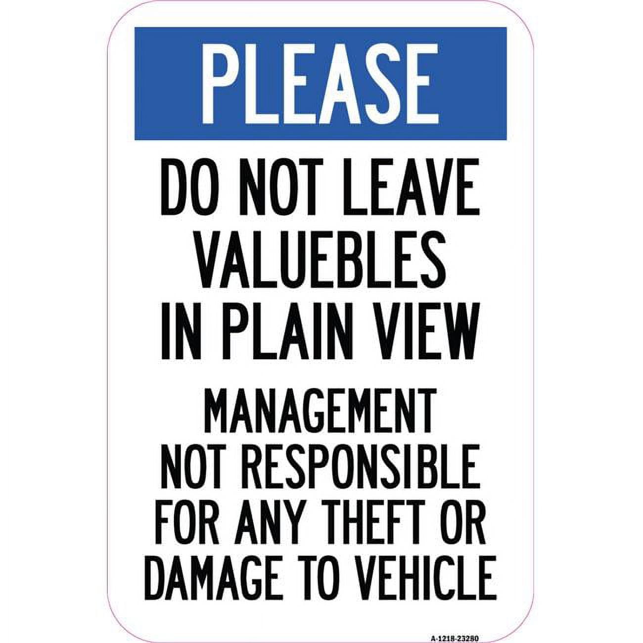 SignMission 12 x 18 in. Aluminum Sign - Please Do Not Leave Valuables ...