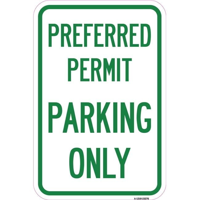 SignMission 12 x 18 in. Aluminum Sign - Preferred Permit Parking Only ...