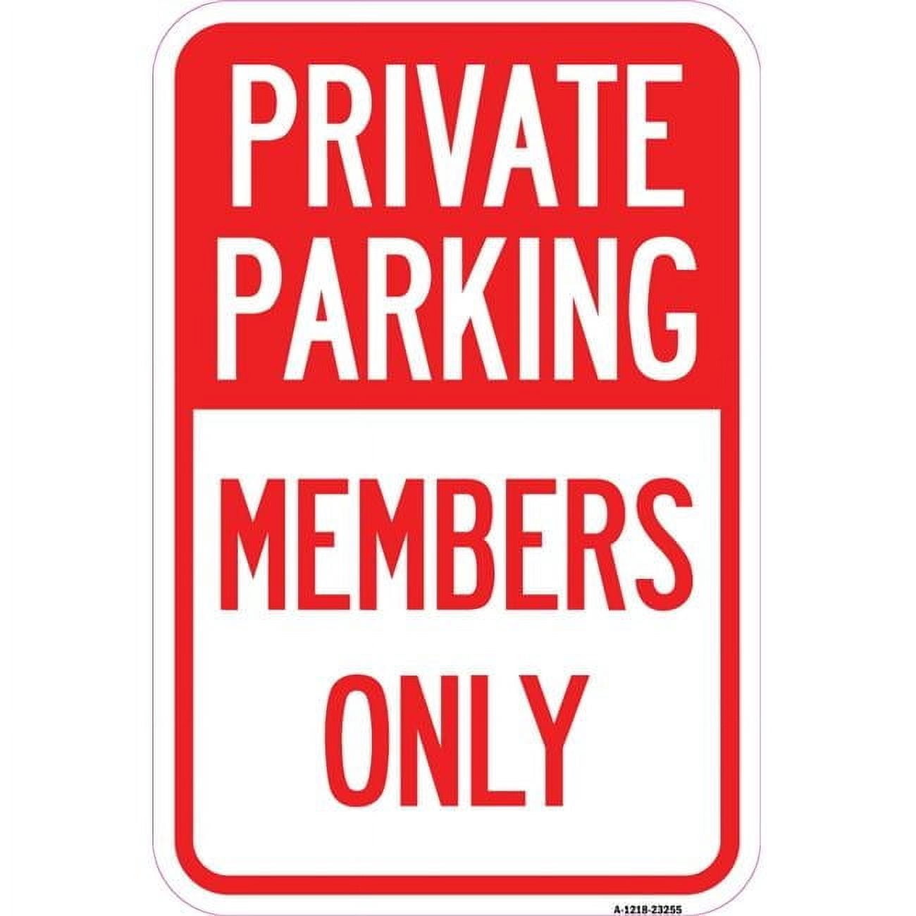 SignMission 12 x 18 in. Aluminum Sign - Private Parking Members Only ...