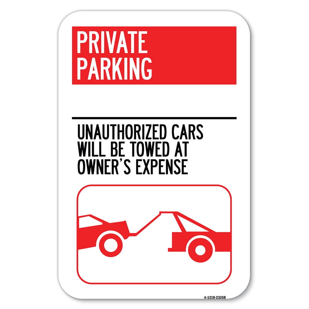 SignMission A-1218-23268 12 x 18 in. Aluminum Sign - Private Parking ...