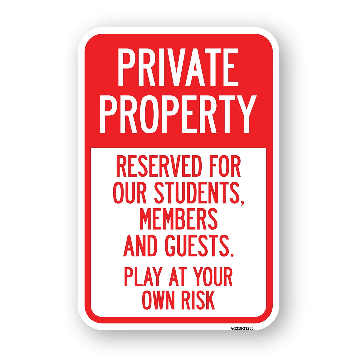 SignMission A-1218-23250 12 x 18 in. Aluminum Sign - Private Property ...