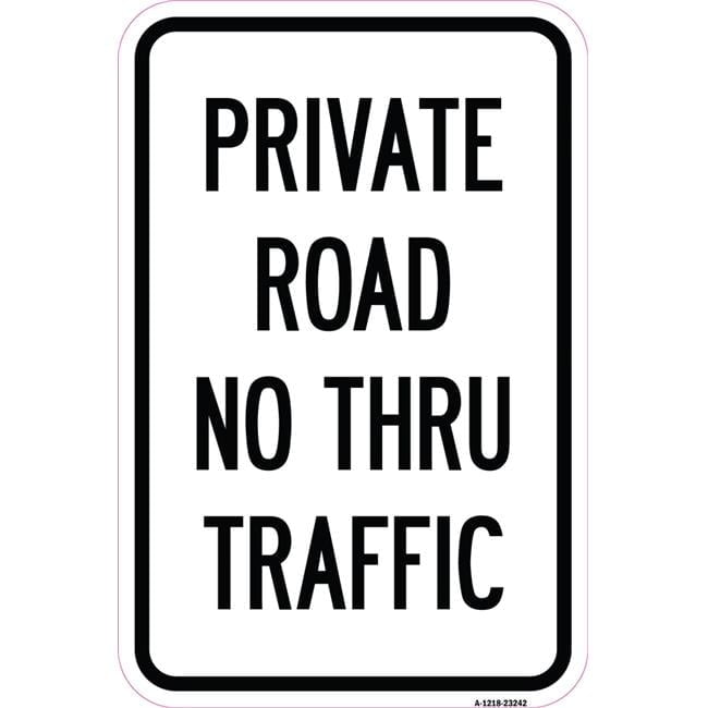SignMission 12 x 18 in. Aluminum Sign - Private Road No Thru Traffic ...