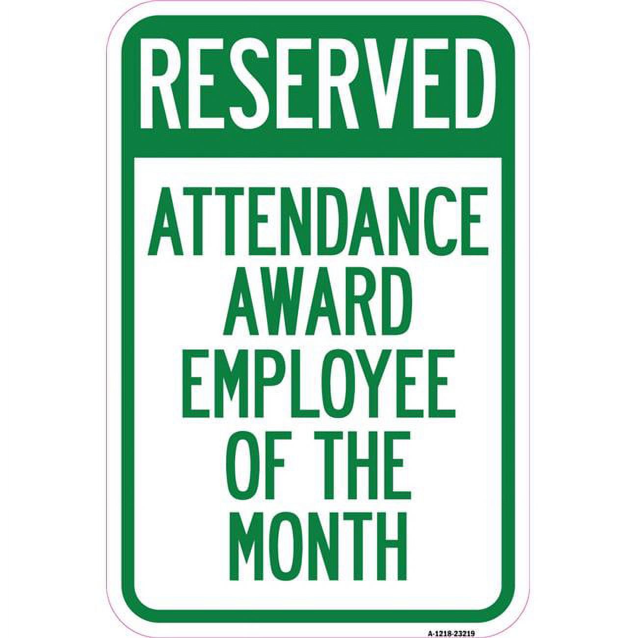 SignMission 12 x 18 in. Aluminum Sign - Reserved Attendance Award ...