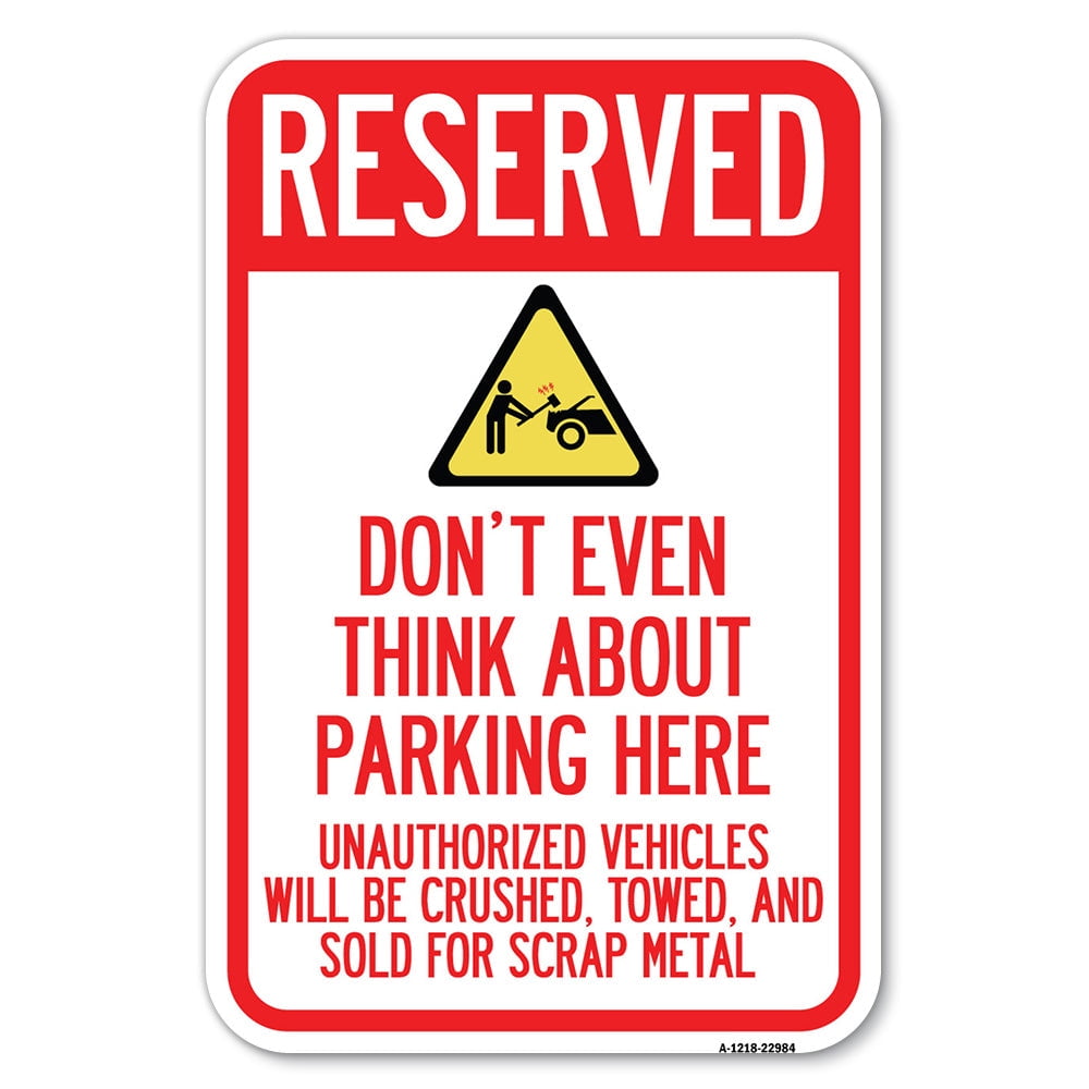 SignMission A-1218-22984 12 x 18 in. Aluminum Sign - Reserved Do Not ...