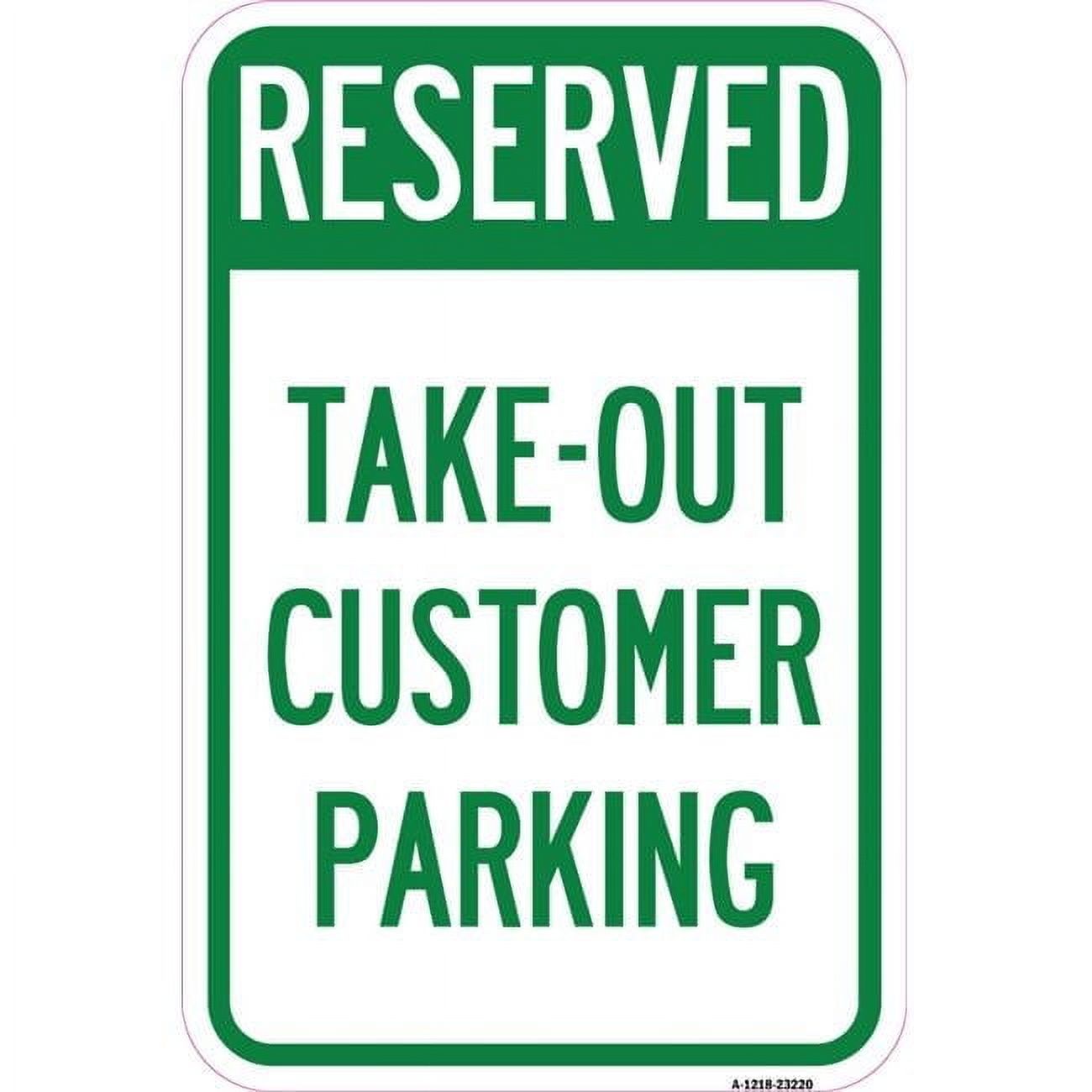 SignMission 12 x 18 in. Aluminum Sign - Reserved - Take-Out Customer ...
