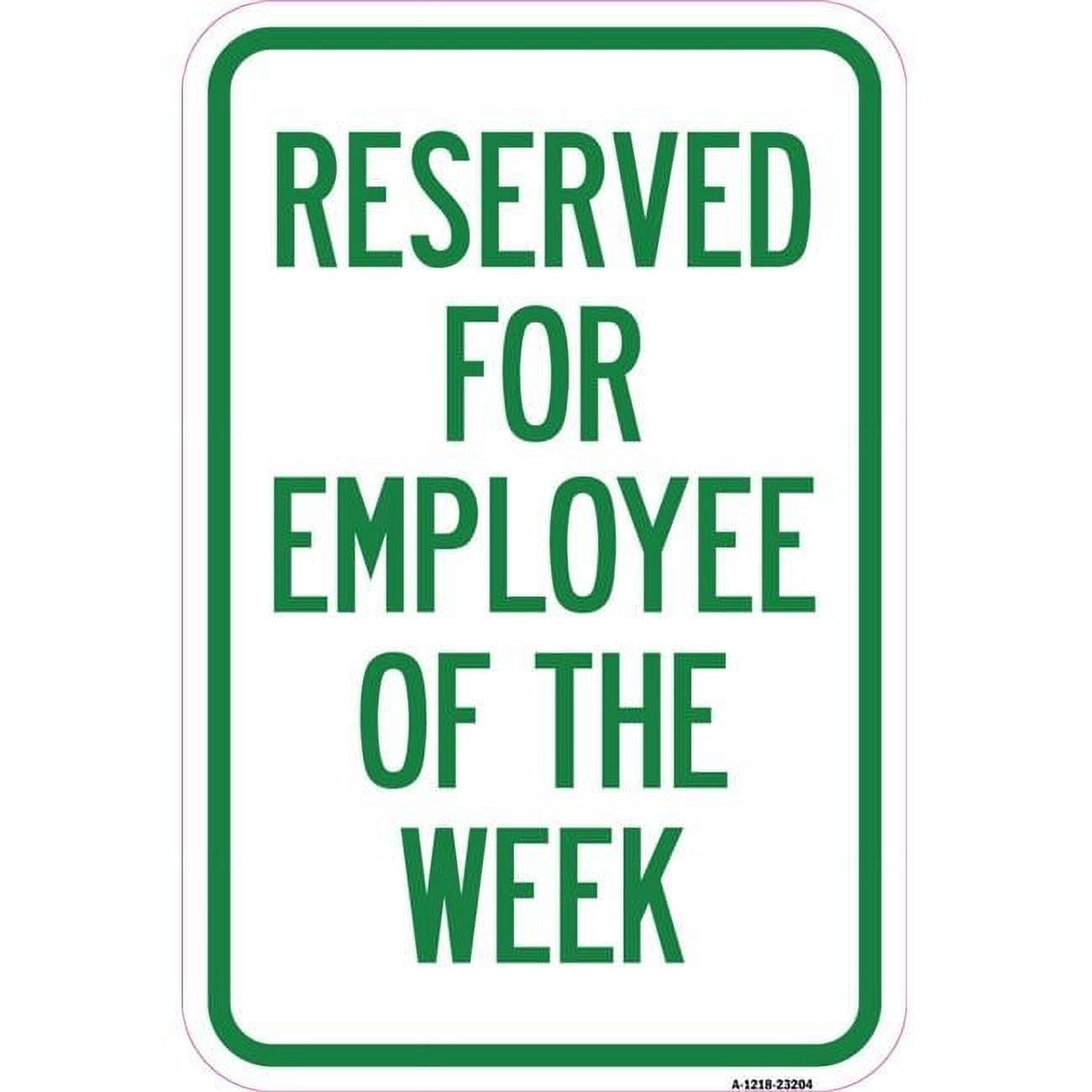 SignMission 12 x 18 in. Aluminum Sign - Reserved for Employee of the ...