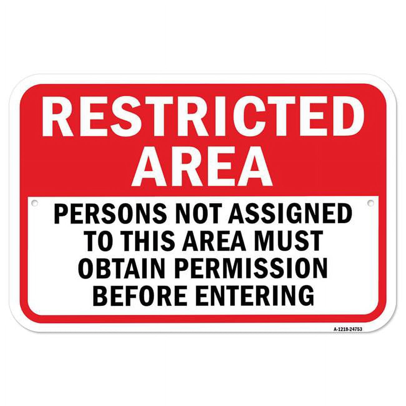 SignMission 12 x 18 in. Aluminum Sign - Restricted Area Persons Not ...