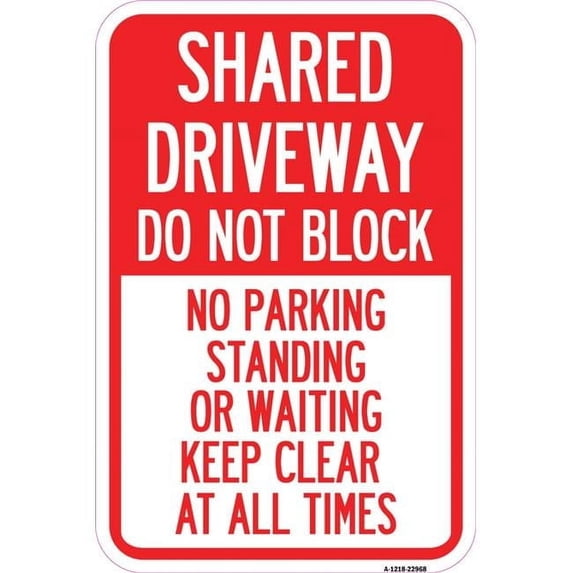 SignMission 12 x 18 in. Aluminum Sign - Shared Driveway Do Not Block No ...