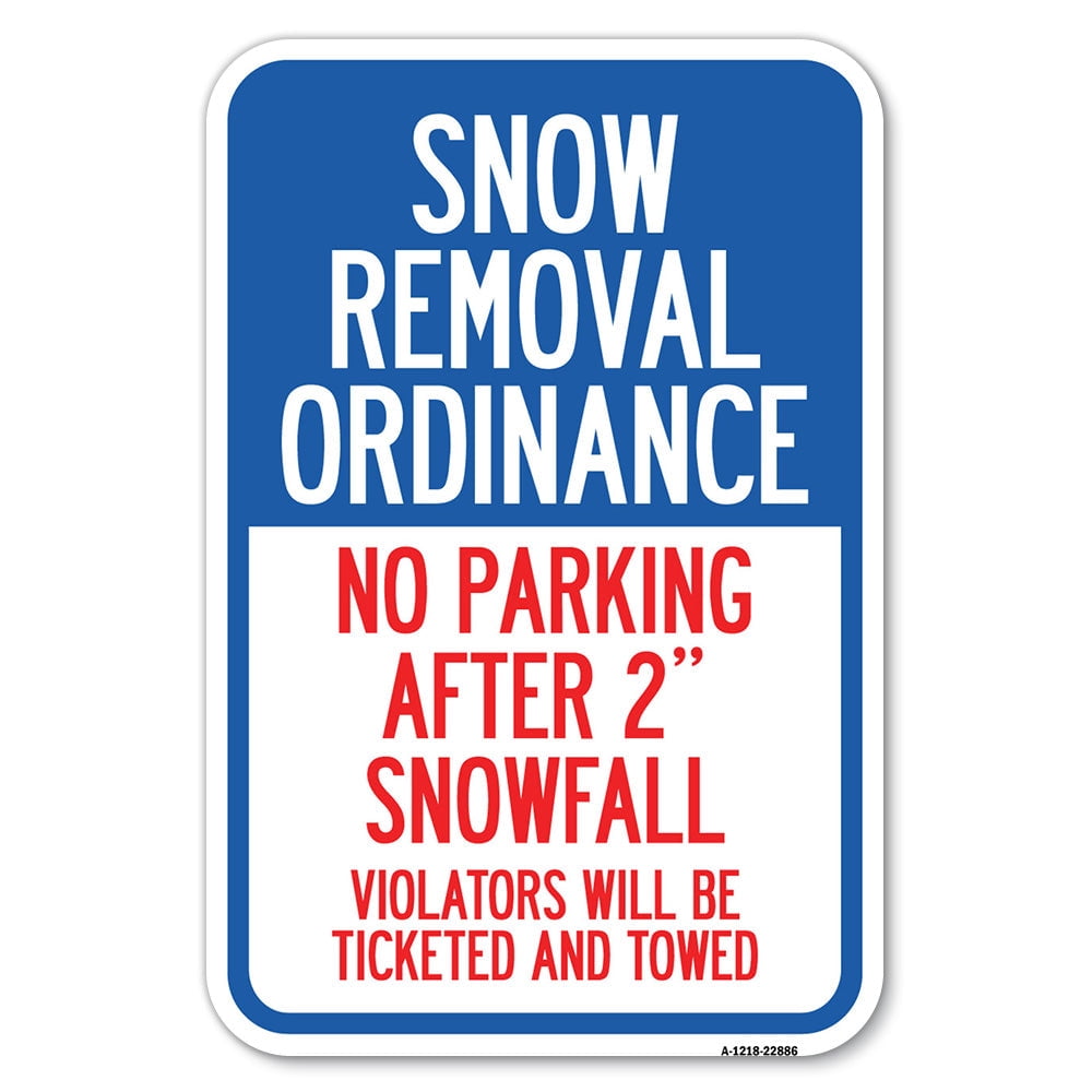 Snow Removal Ordinance - No Parking After 2 Snowfall | 12" X 18" Heavy ...