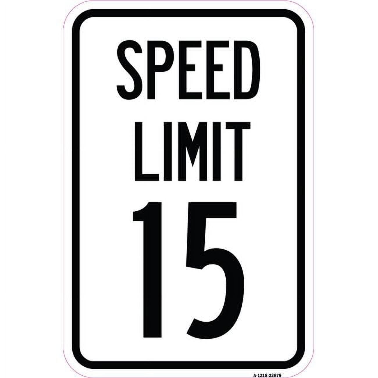SignMission 12 x 18 in. Aluminum Sign - Speed Limit 15 MPH - Walmart.com