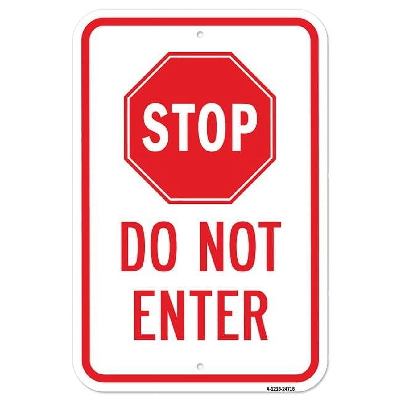 SignMission 12 x 18 in. Aluminum Sign - Stop Do Not Enter - Walmart.com