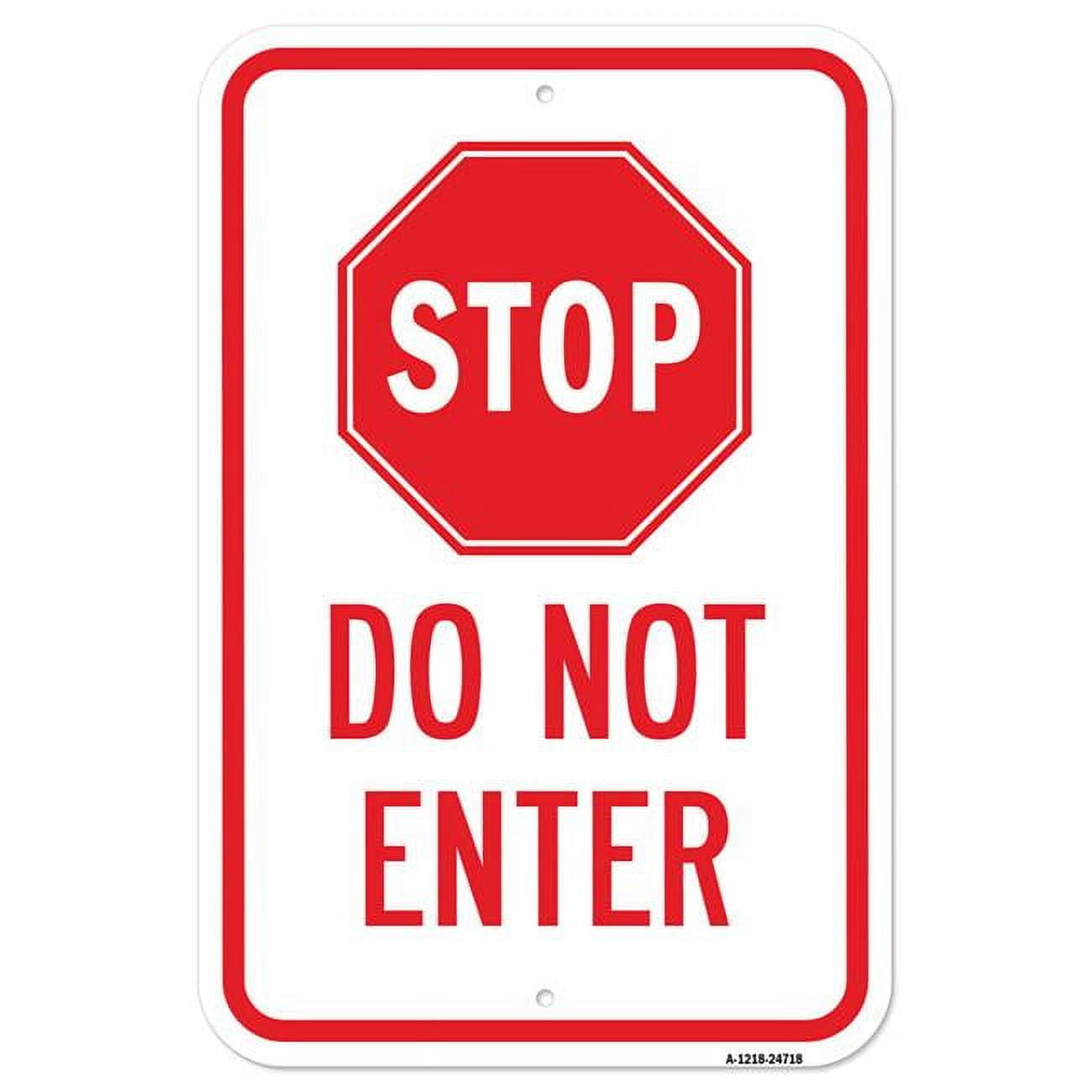 SignMission 12 x 18 in. Aluminum Sign - Stop Do Not Enter - Walmart.com