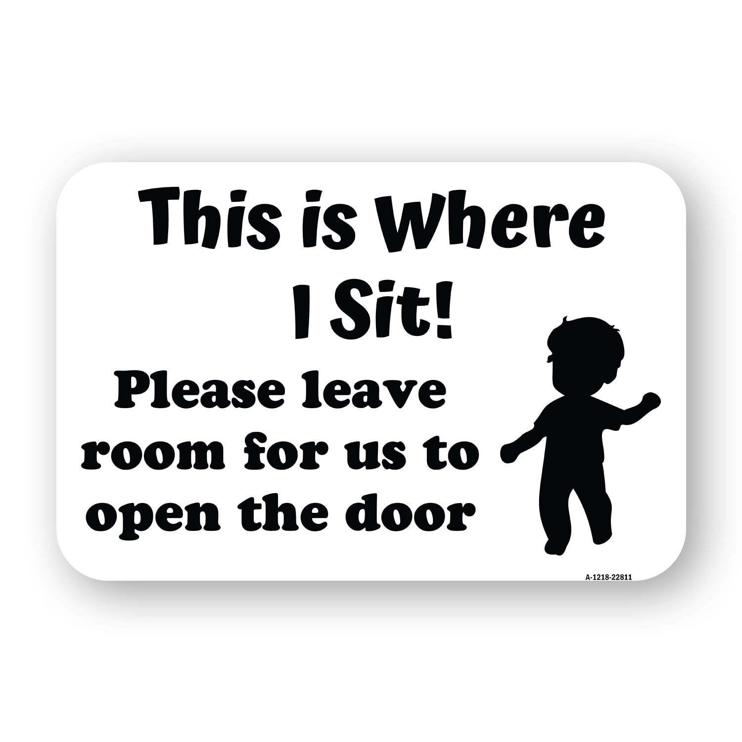 SignMission A-1218-22811 12 x 18 in. Aluminum Sign - This is Where I ...