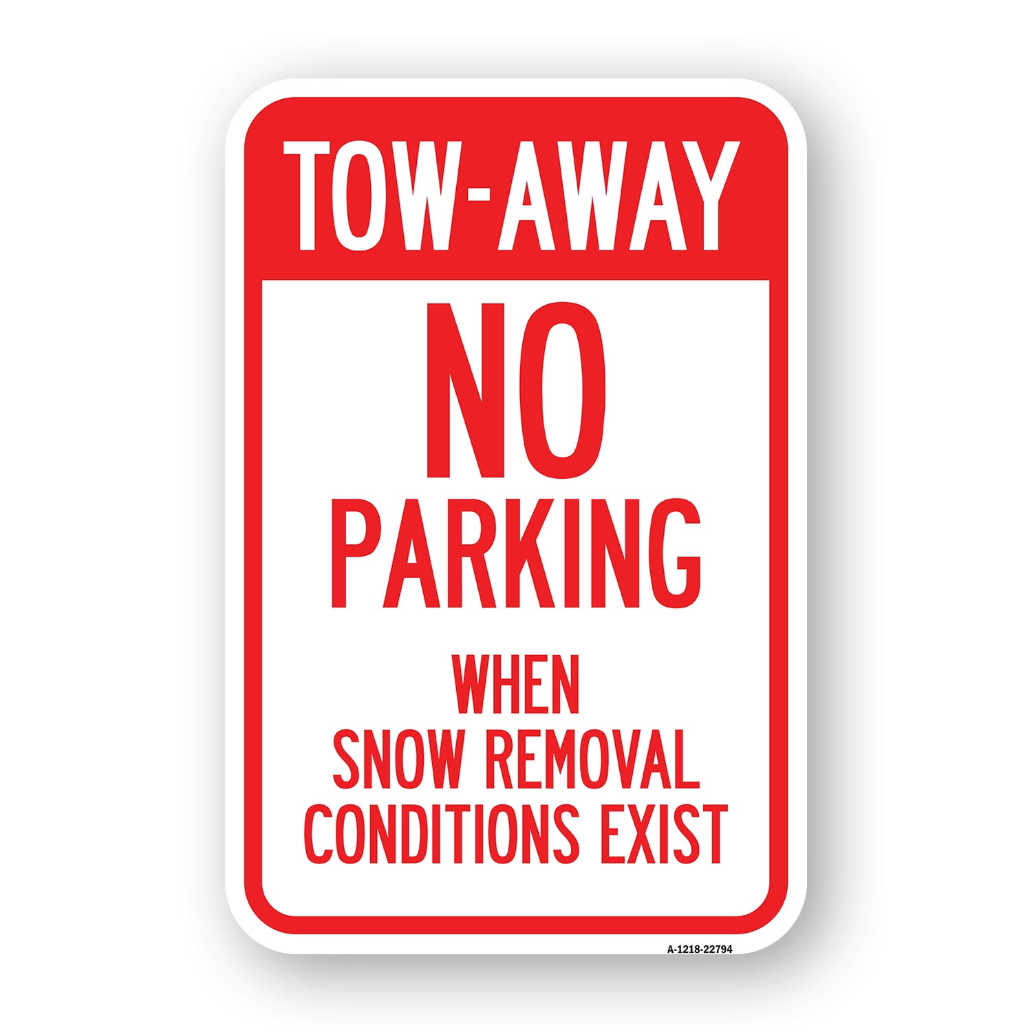 SignMission A-1218-22794 12 x 18 in. Aluminum Sign - Tow-Away No ...