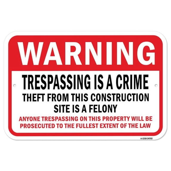 SignMission A-1218-24702 12 x 18 in. Aluminum Sign - Trespassing Theft ...