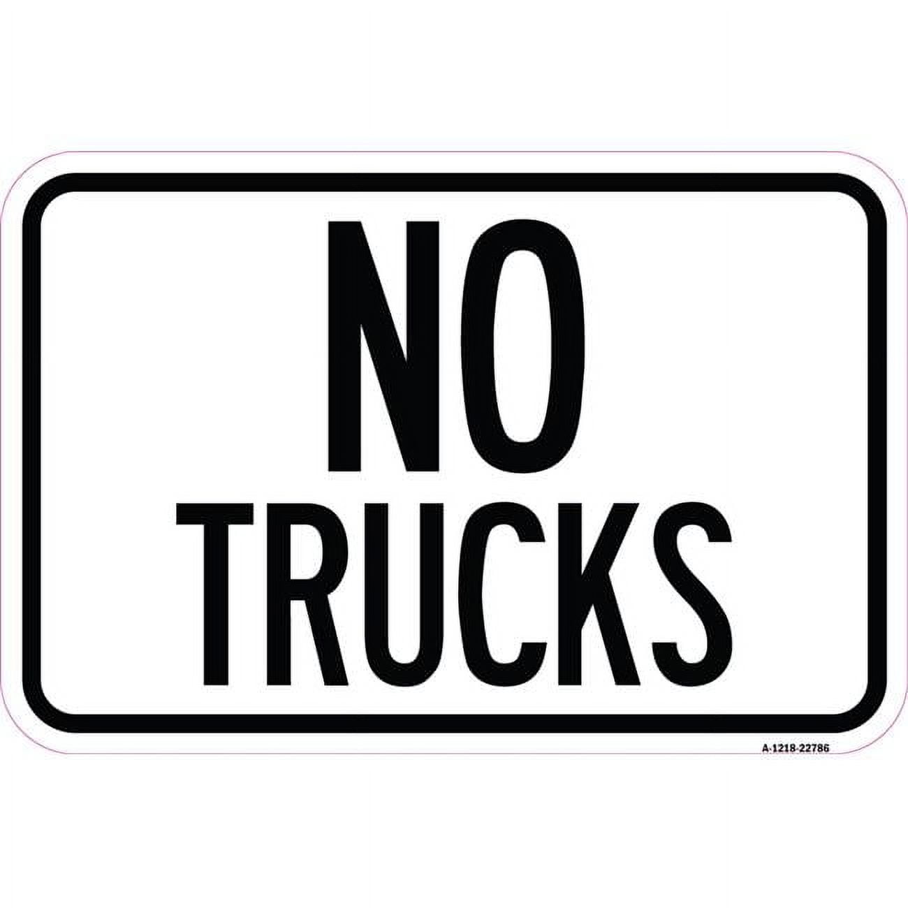 SignMission 12 x 18 in. Aluminum Sign - Truck Sign No Trucks - Walmart.com